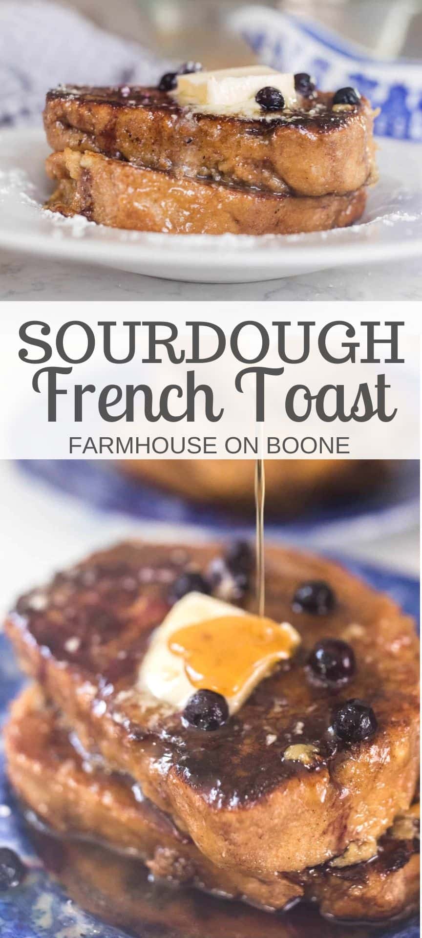 The Best Sourdough French Toast Recipe - Farmhouse on Boone