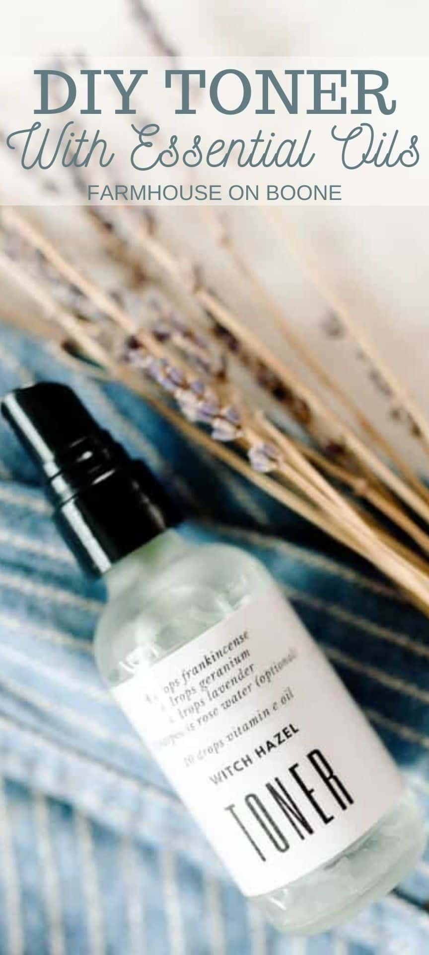 DIY Toner With Essential Oils - Farmhouse on Boone