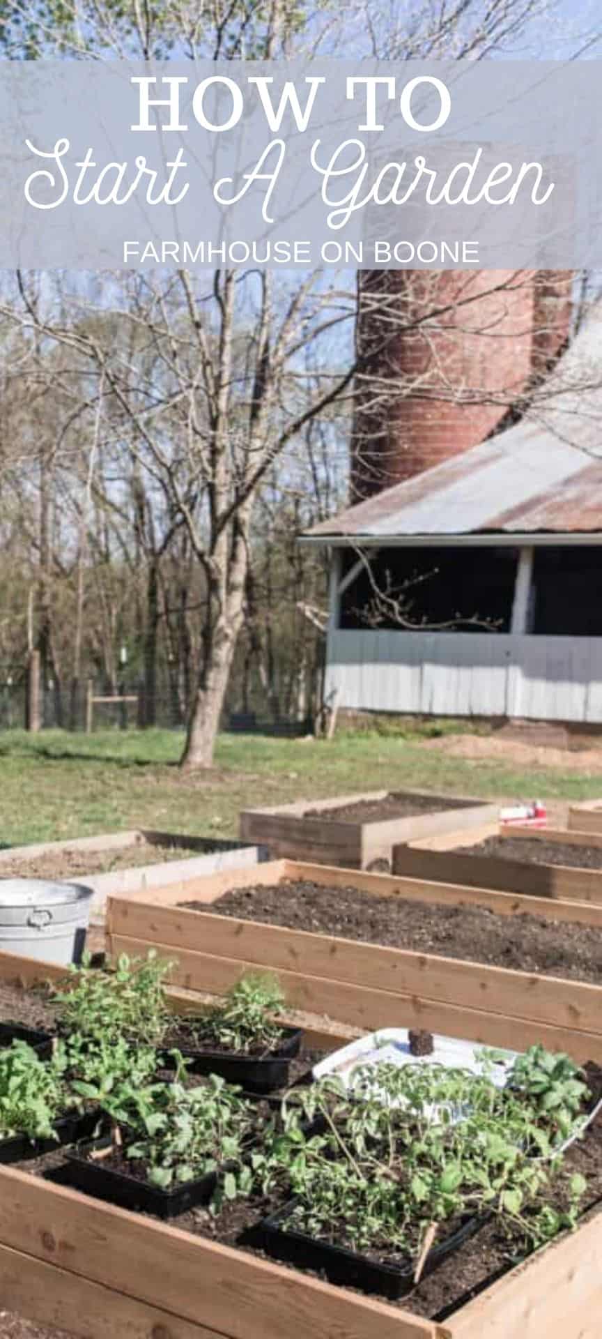 How To Start A Garden - For Beginners - Farmhouse on Boone