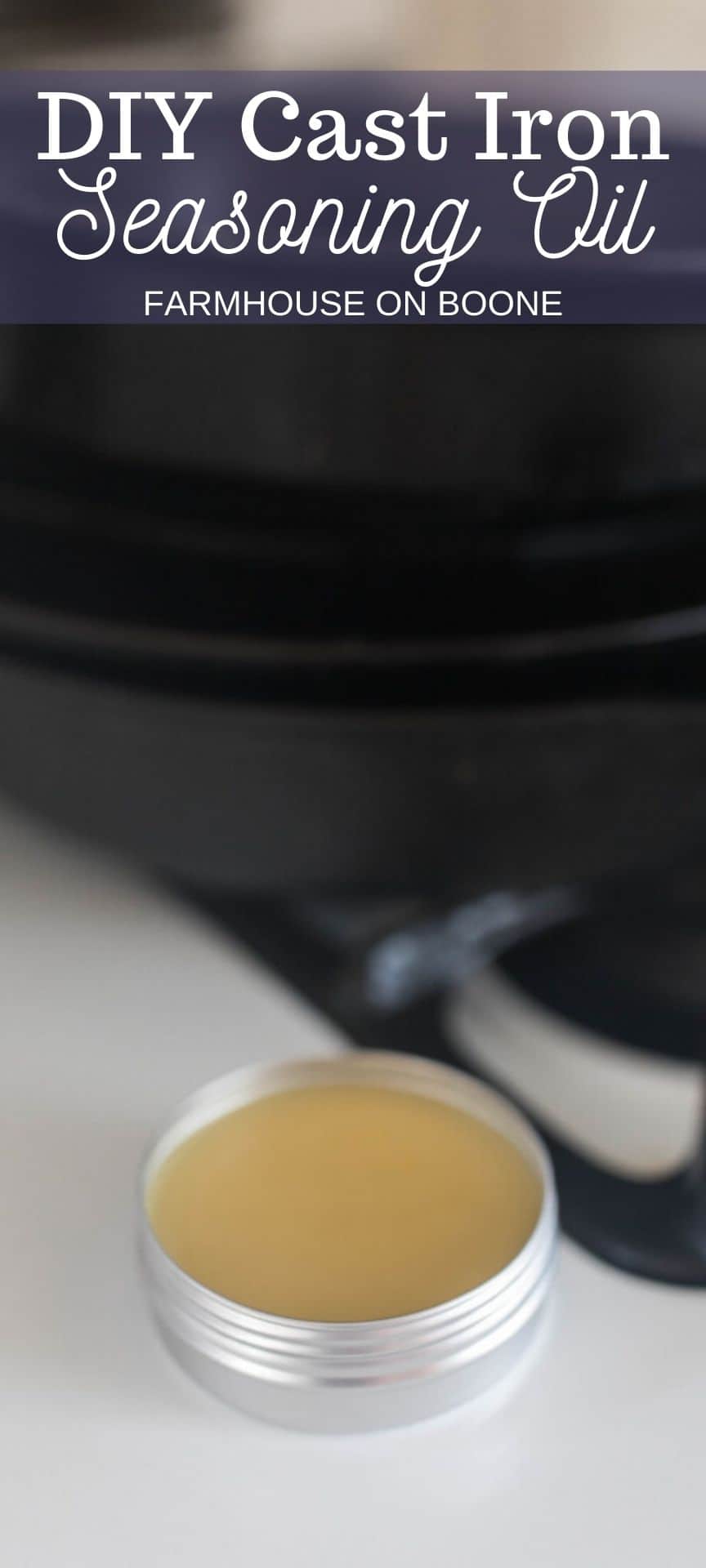 DIY Cast Iron Seasoning Oil - Farmhouse on Boone