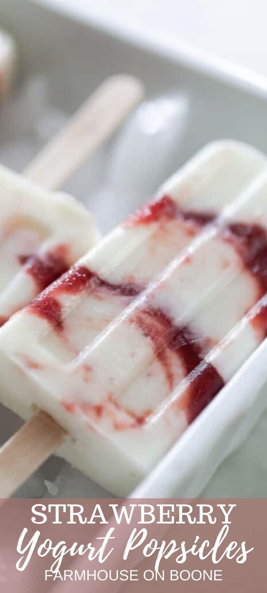 Easy Strawberry Yogurt Popsicles - Farmhouse on Boone