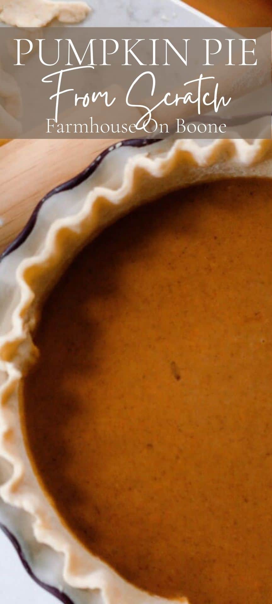 How To Make The Best Pumpkin Pie From Scratch - Farmhouse on Boone