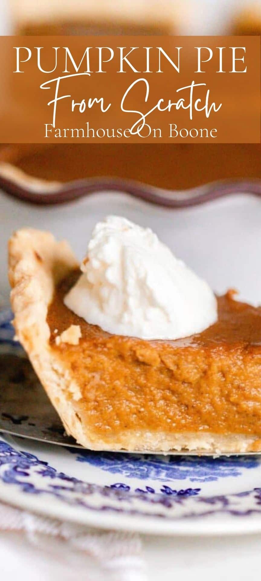 How To Make The Best Pumpkin Pie From Scratch - Farmhouse on Boone