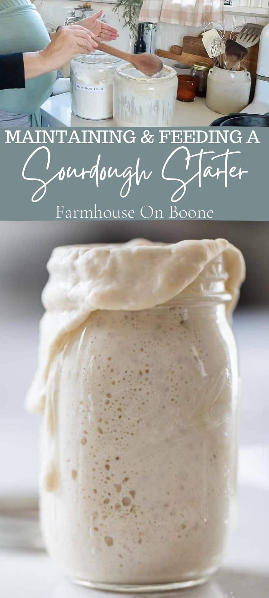 Maintaining and Feeding A Sourdough Starter - Farmhouse on Boone