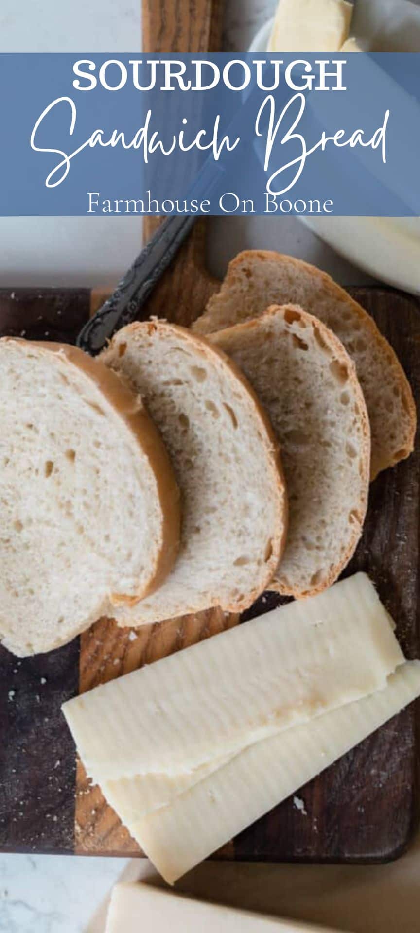 Sourdough Sandwich Bread - Farmhouse on Boone