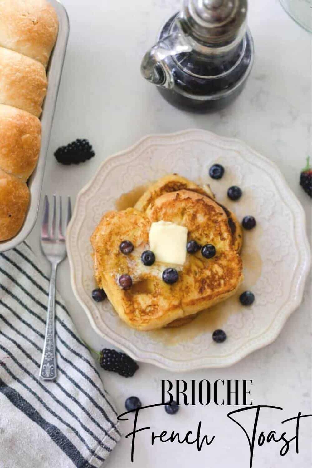 Brioche French Toast Recipe - Farmhouse on Boone