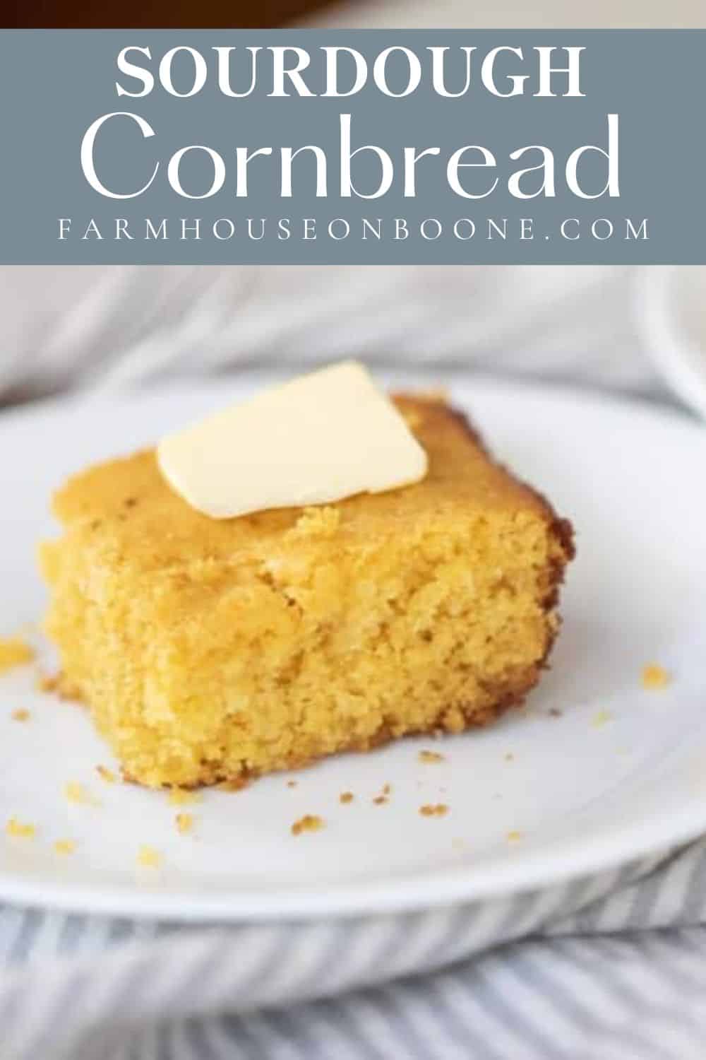 Sourdough Cornbread - Farmhouse on Boone