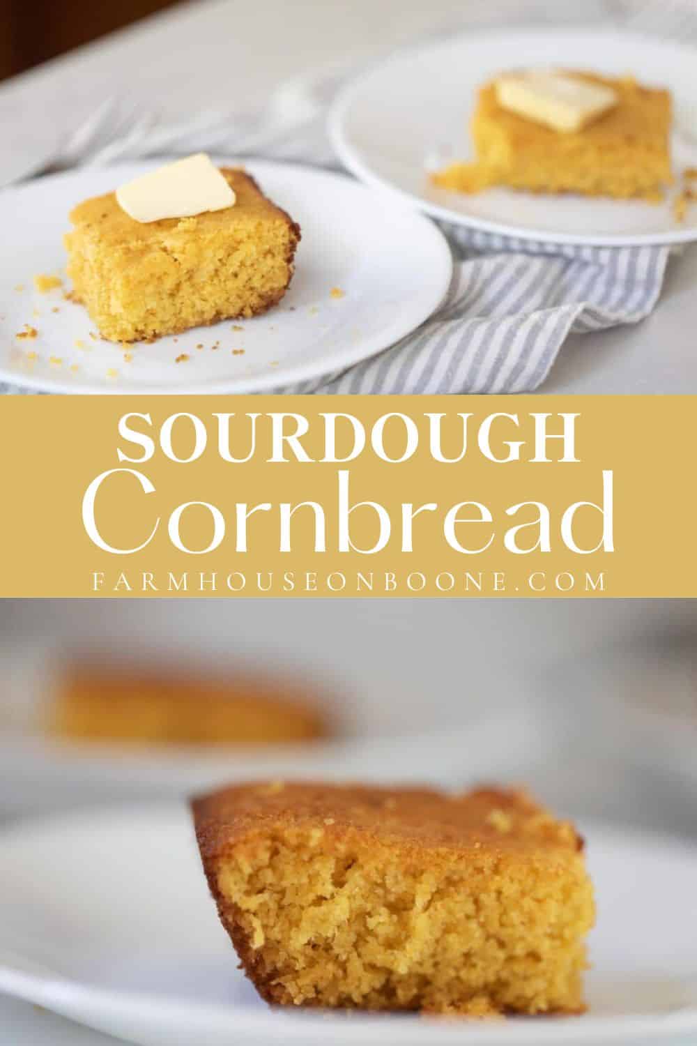 Sourdough Cornbread - Farmhouse on Boone