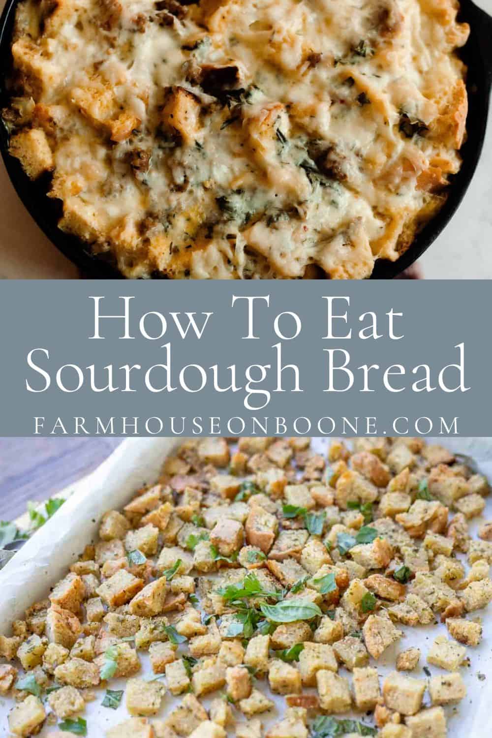 How to Eat Sourdough Bread - Farmhouse on Boone