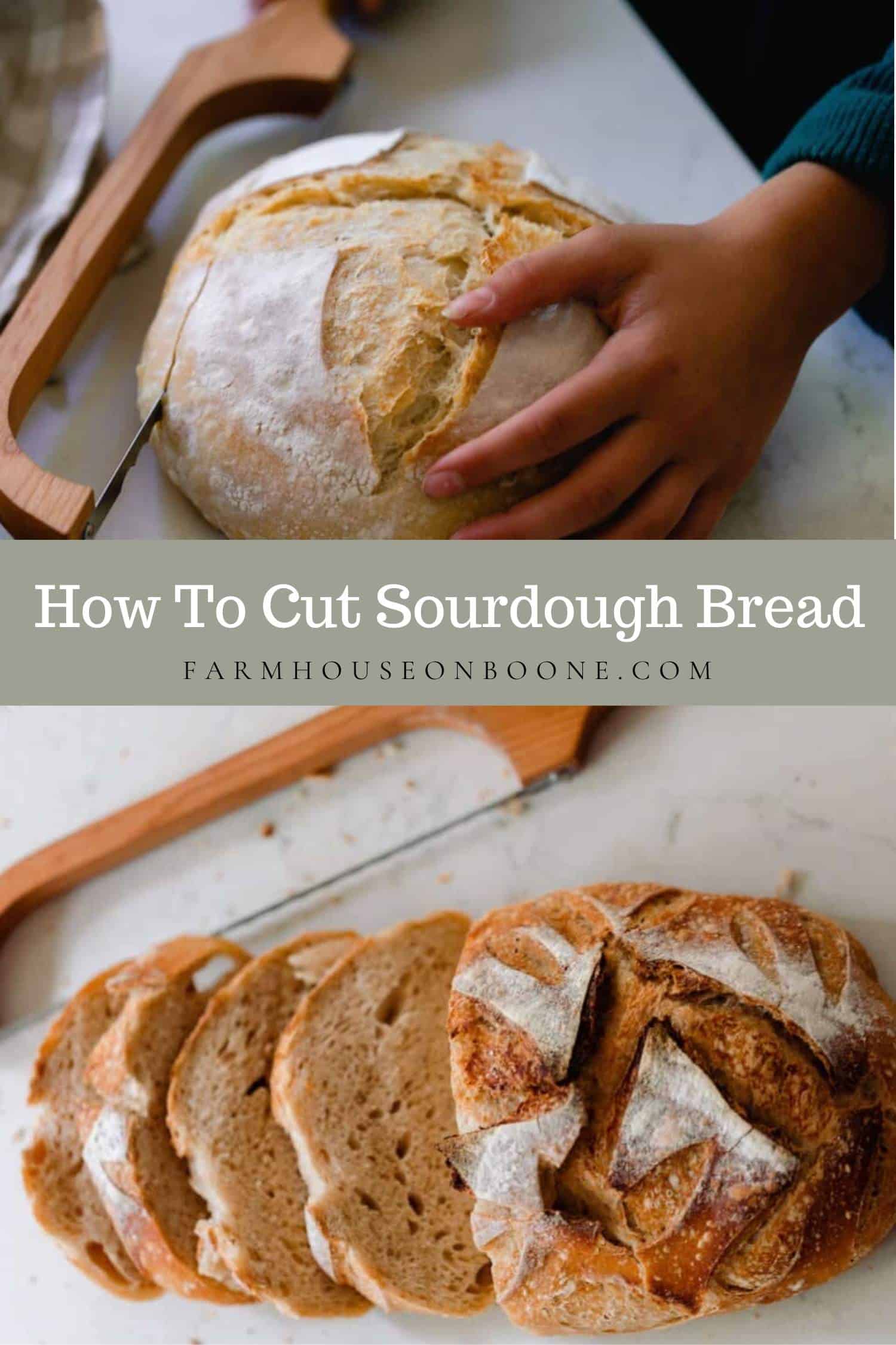 How To Cut Sourdough Bread For The Perfect Slice - Farmhouse on Boone